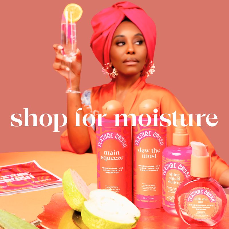 MOISTURE – Texture Crush
